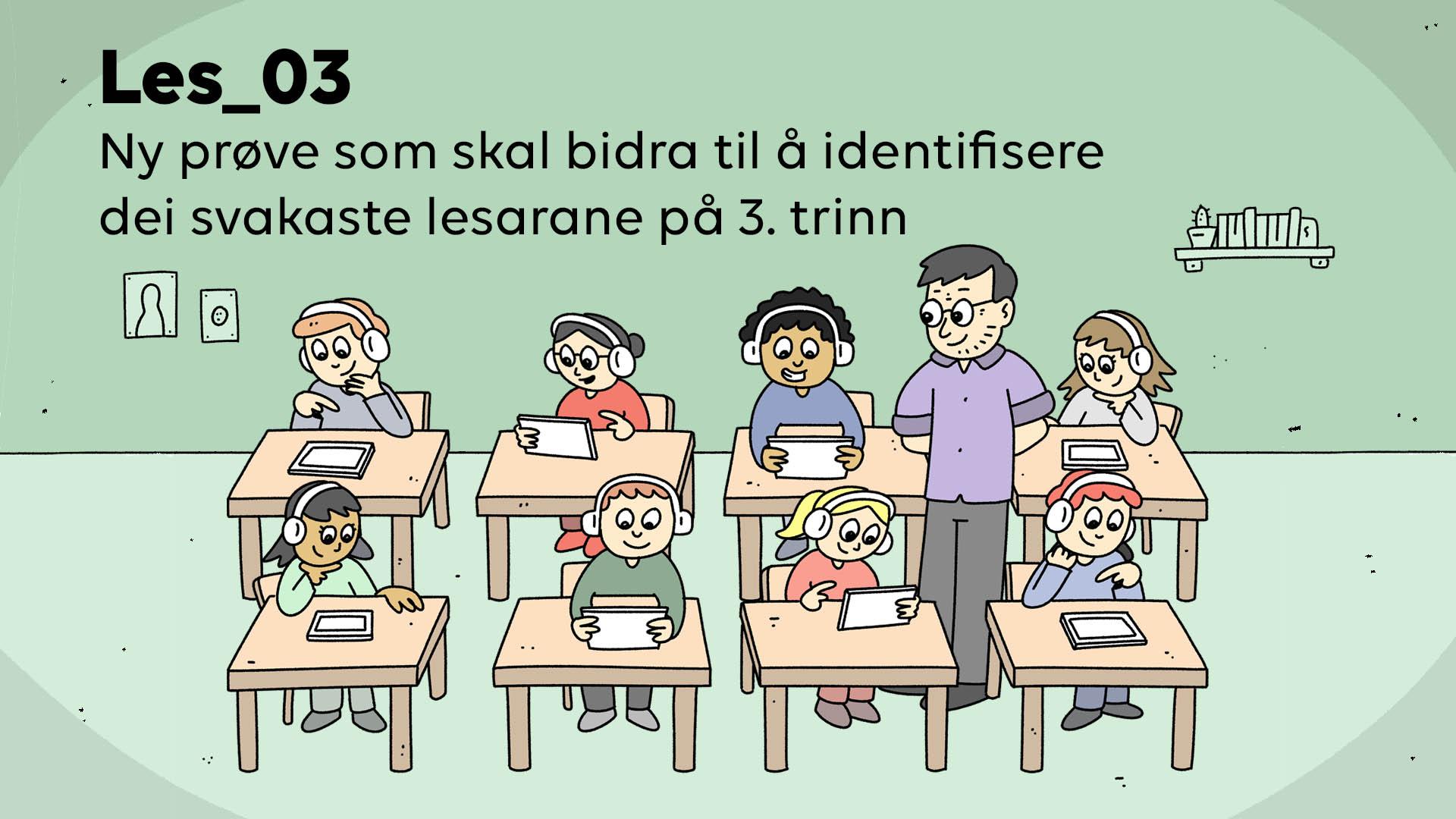 Forberedelse til gjennomføring av den nye kartleggingsprøven i lesing for 3. trinn: LES_3 ...